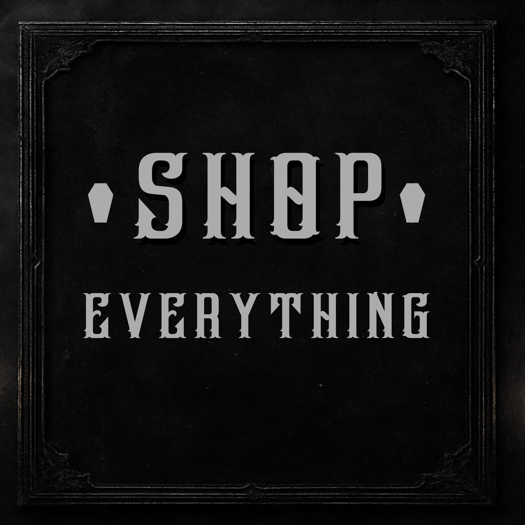 Everything for sale! – Ghoulish Needs